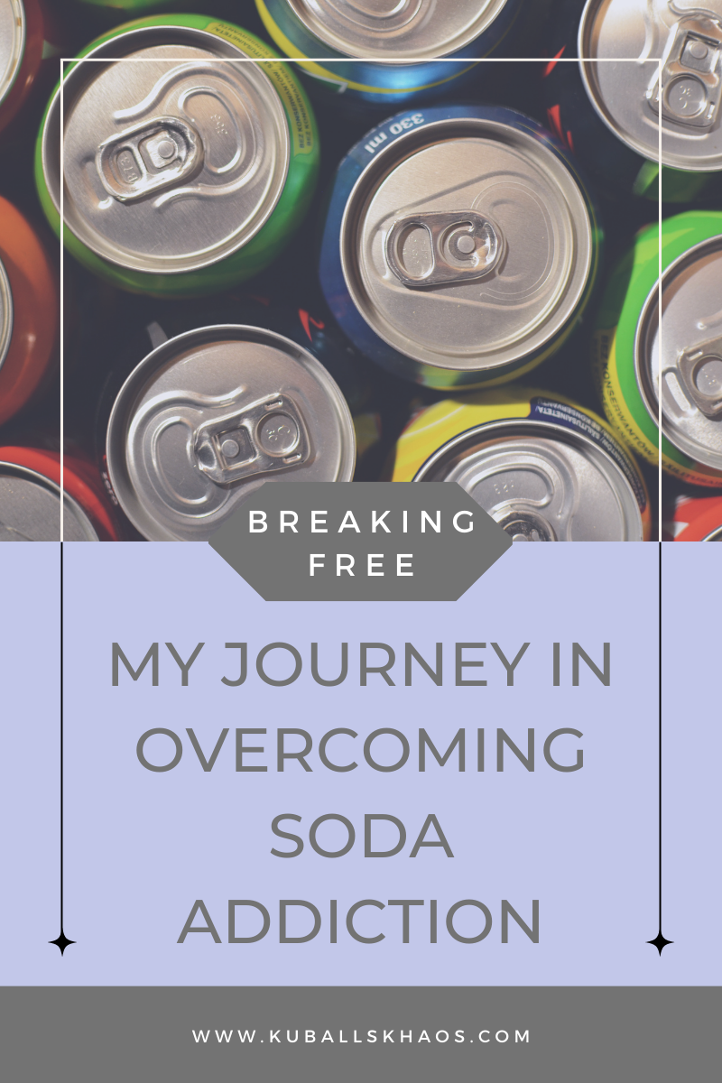 Breaking Free: My Journey to Overcoming Soda Addiction