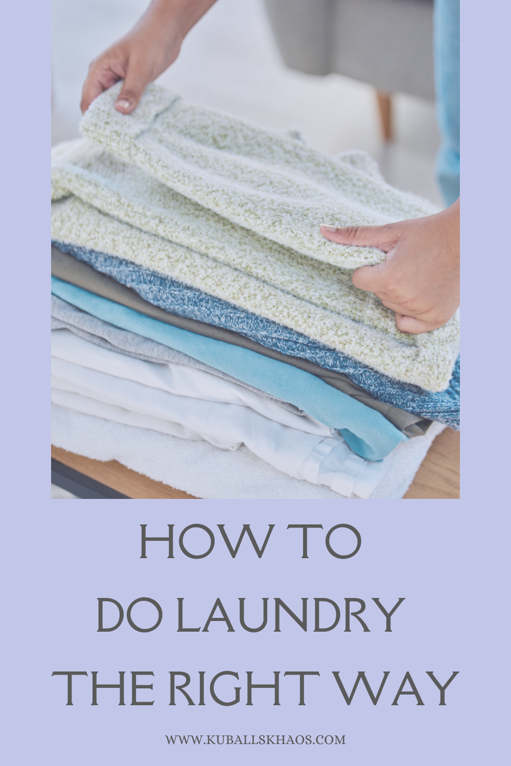 7 Tips For Doing Laundry The Right Way! | Kuball's Khaos